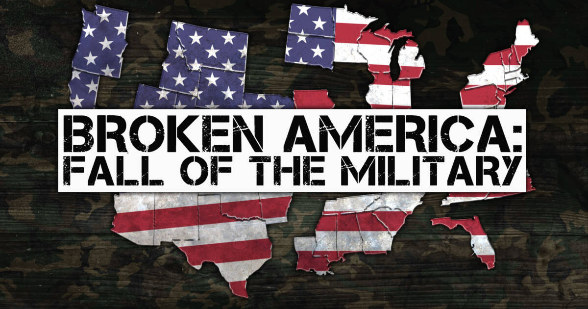 BROKEN AMERICA: FALL OF THE MILITARY – The First TV