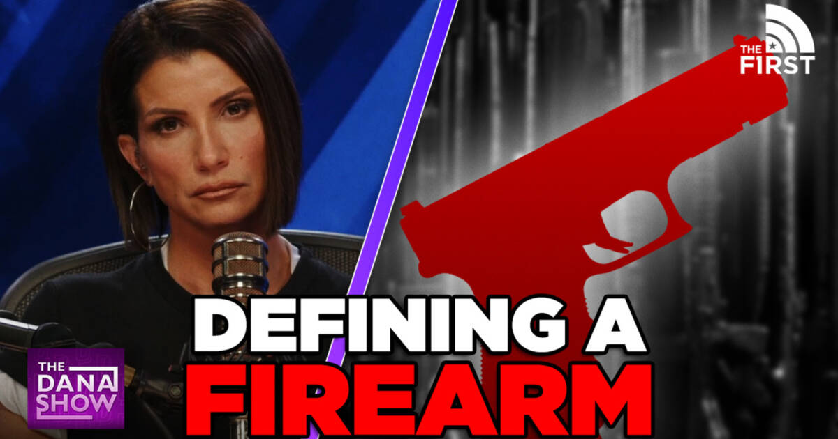 Supreme Court Can STOP Big Gov’t From Defining What Is A Firearm – The First TV