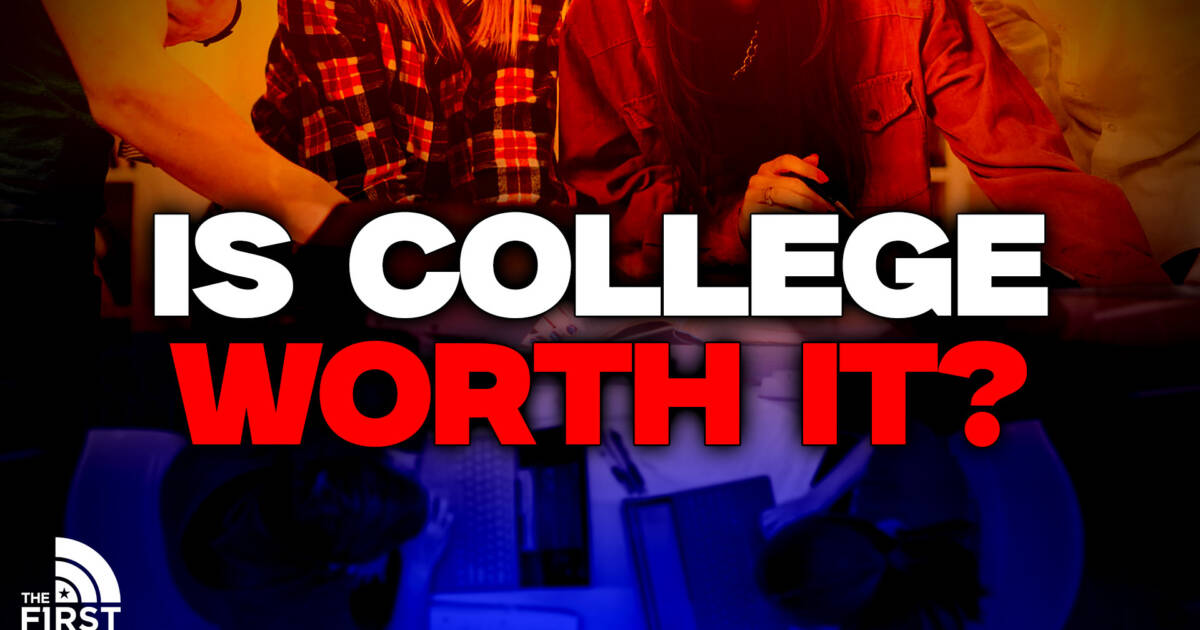Is College Worth It Anymore? – The First TV