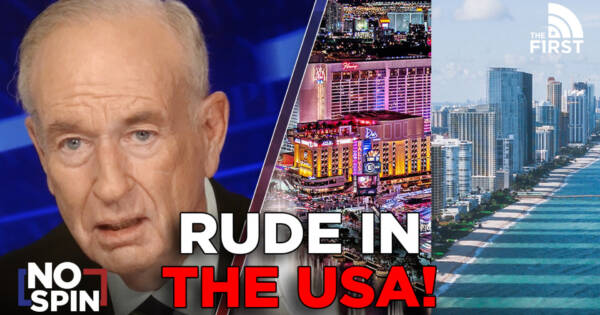 WATCH: Bill O’Reilly Reveals the Rudest States in America – The First TV