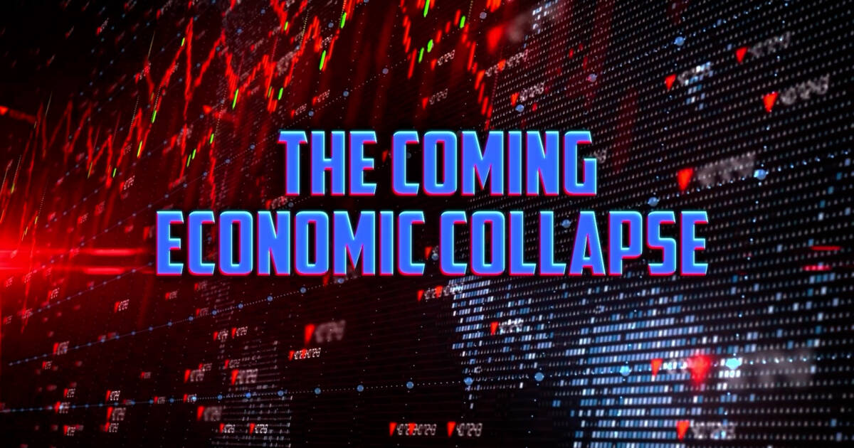 THE COMING ECONOMIC COLLAPSE – The First TV