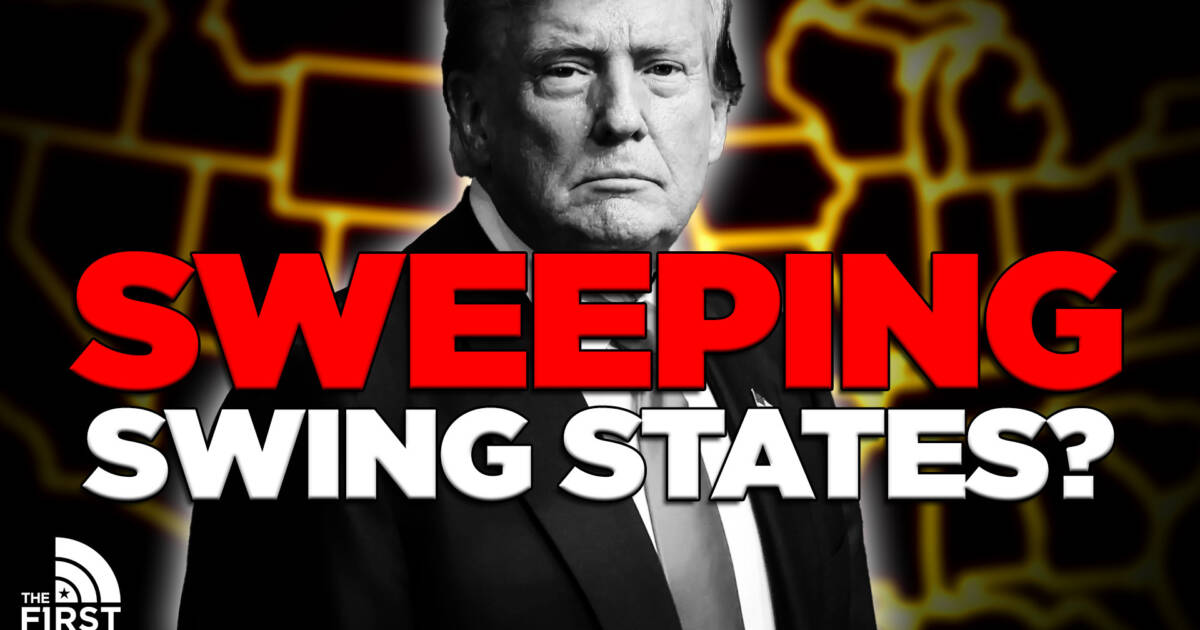 Trump To SWEEP The Swing States?! – The First TV