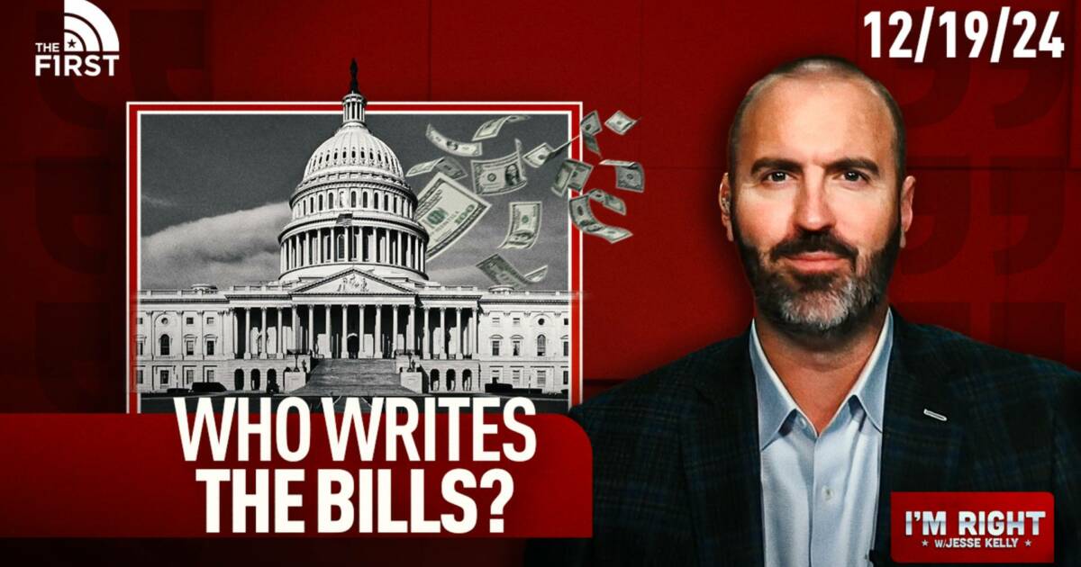I’M RIGHT W/JESSE KELLY 12/19: WHO REALLY WRITES THE CONGRESSIONAL ...