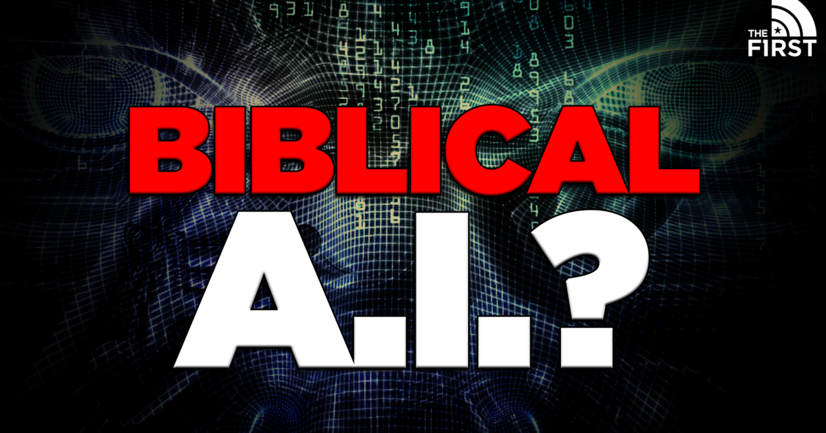 What The Bible Says About Artificial Intelligence – The First TV