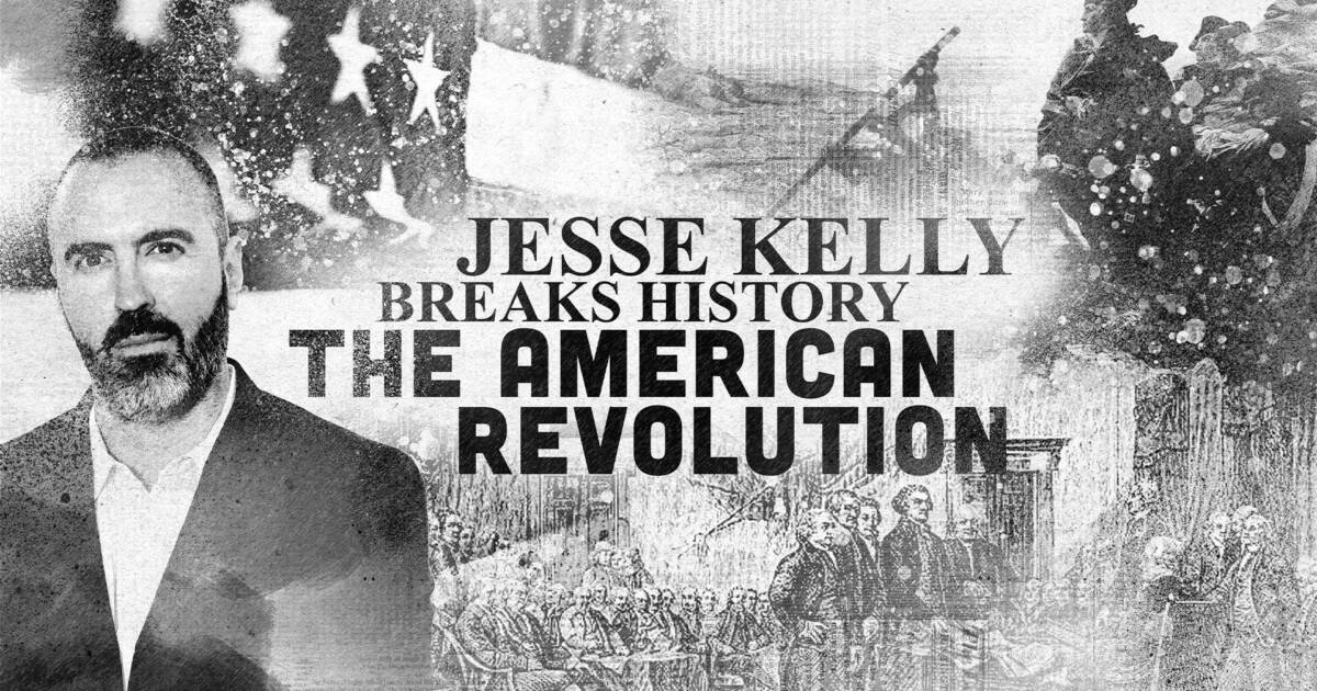 Jesse Kelly Breaks History: The American Revolution4 – The First TV