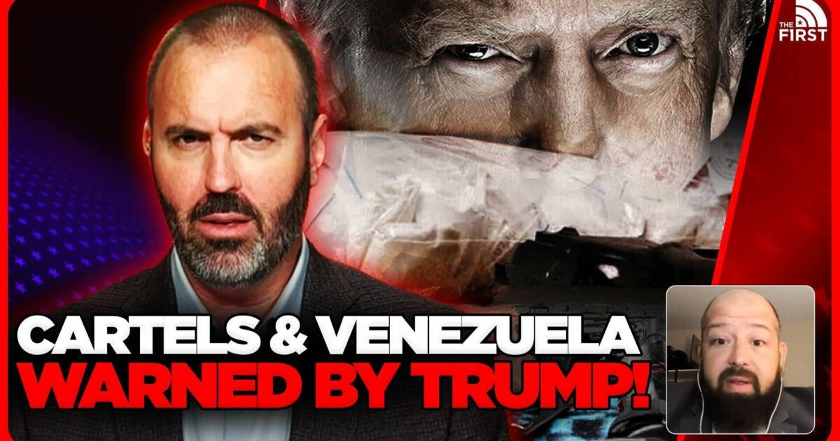 Trump Issues CRYPTIC Warning To Cartels & Venezuela – The First TV