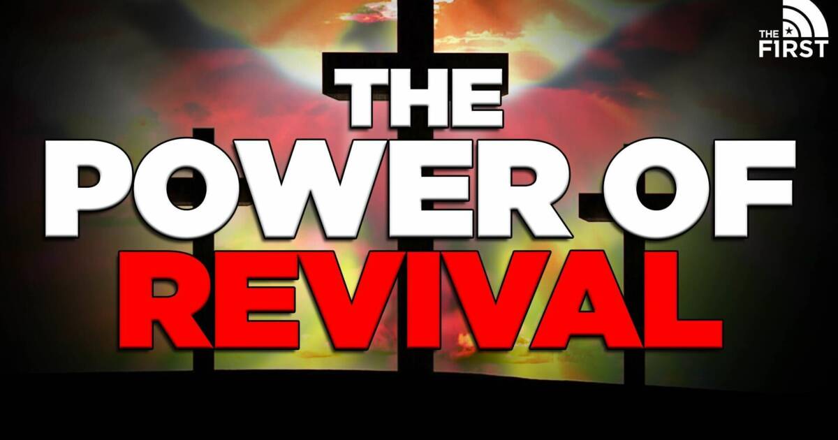 What Is A Christian Revival? – The First TV