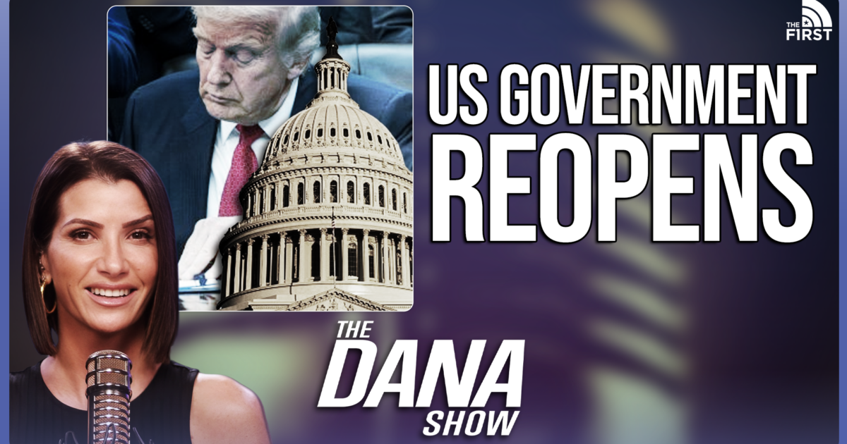 The Dana Show – The Government Shutdown Is Over | 11-13-25 – The First TV