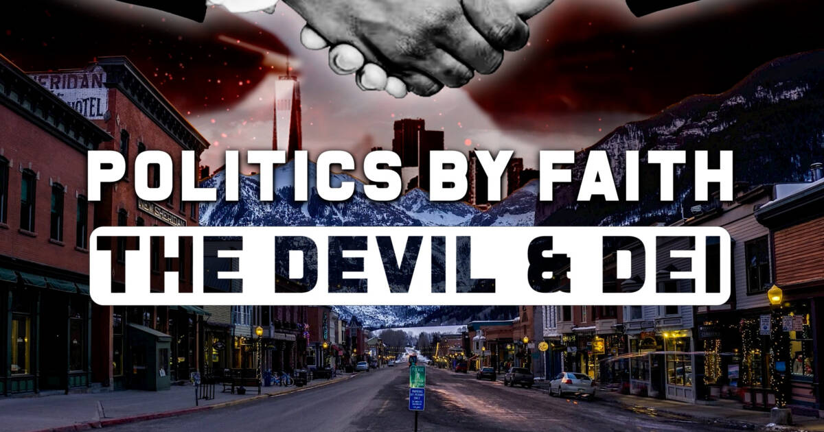 Politics By Faith: The Devil & DEI – The First TV