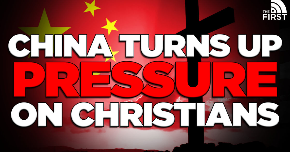 China Escalates Persecution Against Christians – The First TV