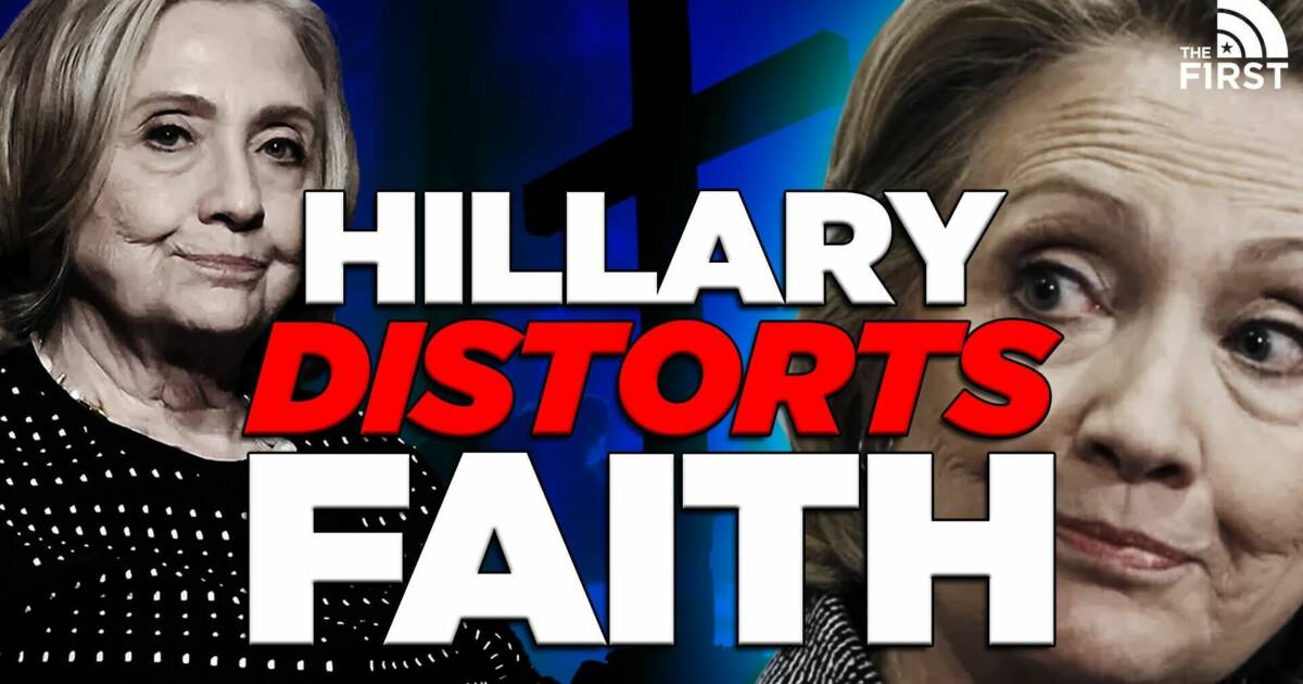 Hillary Clinton Is WRONG About Christian Empathy – The First TV